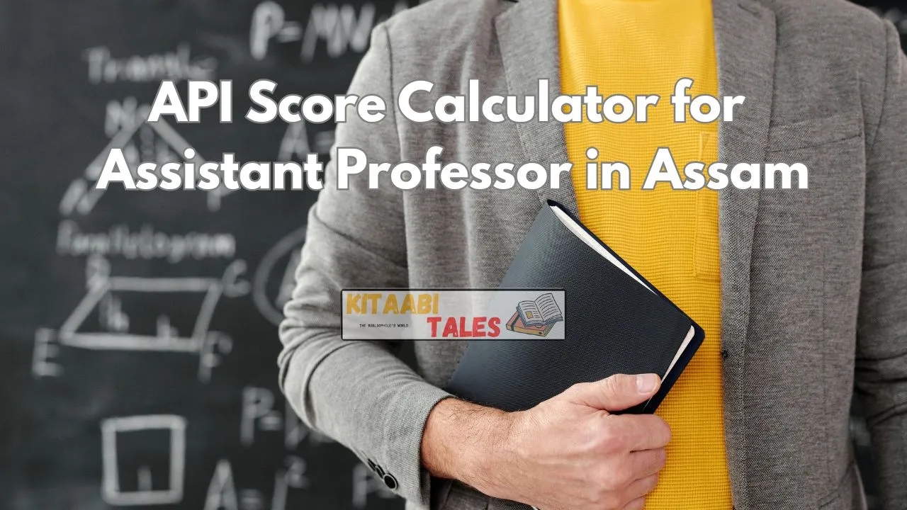 Latest API Score Calculator for Assistant Professor in Assam